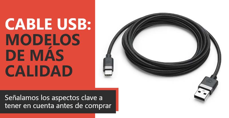 Cable USB: consejos para comprar uno de calidad