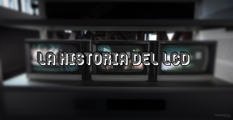 Monitor LCD, la historia de la evolución de los paneles en PC