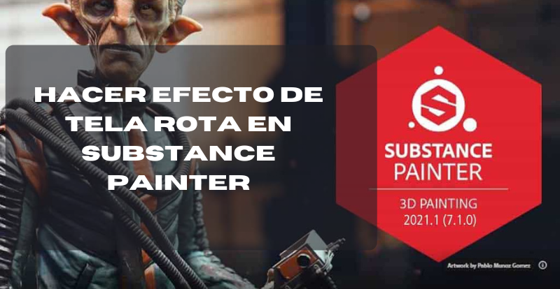 Romper telas en Substance Painter PASO a PASO