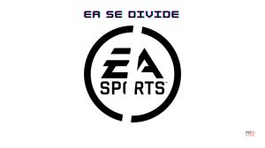 EA hace oficial su división en EA SPORTS y EA Entertainment